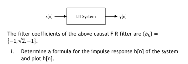 Solved The filter coefficients of the above causal FIR | Chegg.com