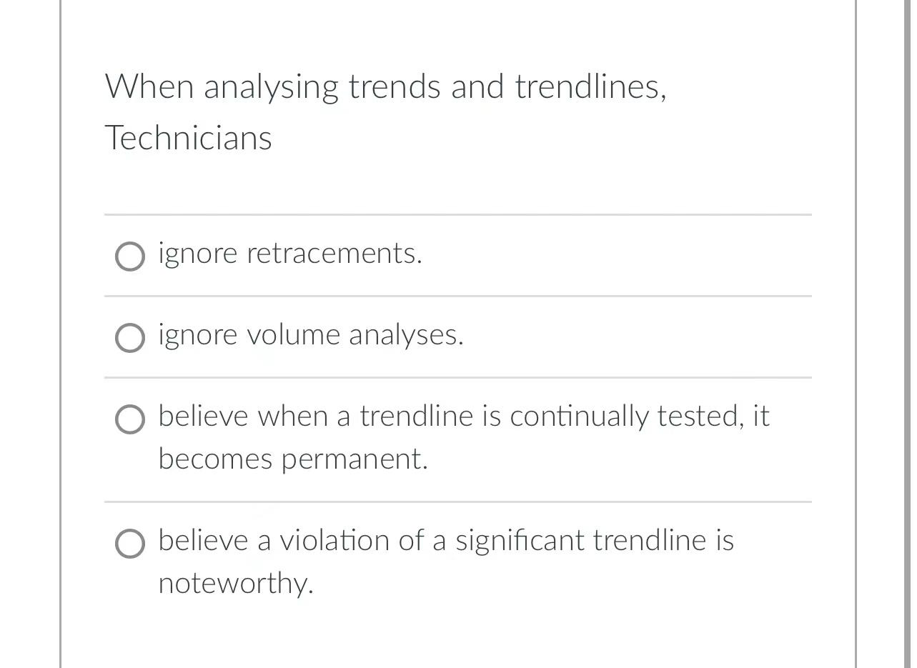 Solved When analysing trends and trendlines, Technicians | Chegg.com
