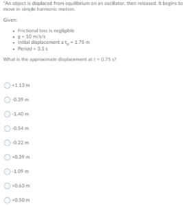 Solved "An object is displaced from equilibrium on an | Chegg.com