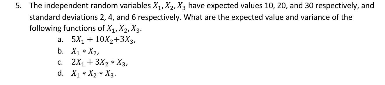 Solved The independent random variables X1,X2,X3 have | Chegg.com