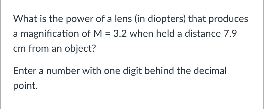 Solved What is the power of a lens (in diopters) that | Chegg.com
