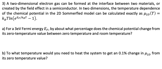 Solved 3) A two-dimensional electron gas can be formed at | Chegg.com