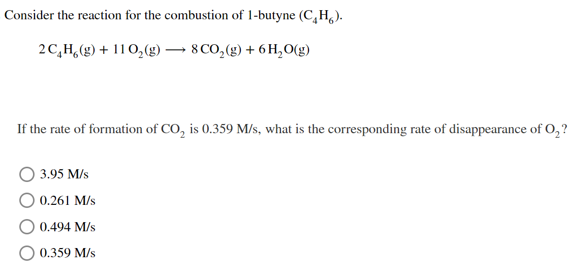 Solved Consider the reaction for the combustion of 1-butyne | Chegg.com