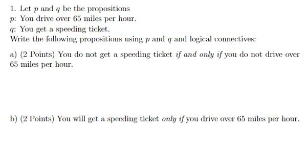 Solved 1.Let p and q be the propositions p:You drive over 65 | Chegg.com Solved 1.Let p and q be the propositions p:You drive over 65 | Chegg.com
