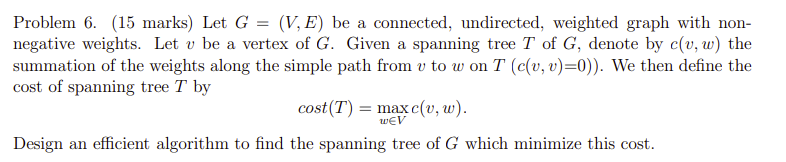 Solved Problem 6 15 Marks Let Gve Be A Connected 
