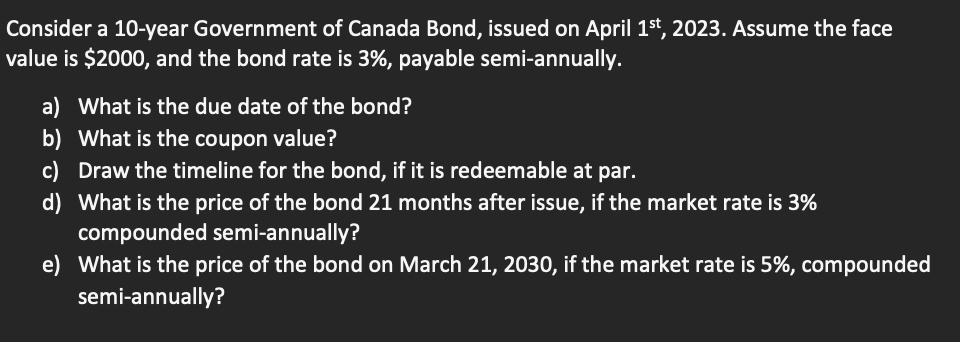 Solved Consider a 10-year Government of Canada Bond, issued | Chegg.com