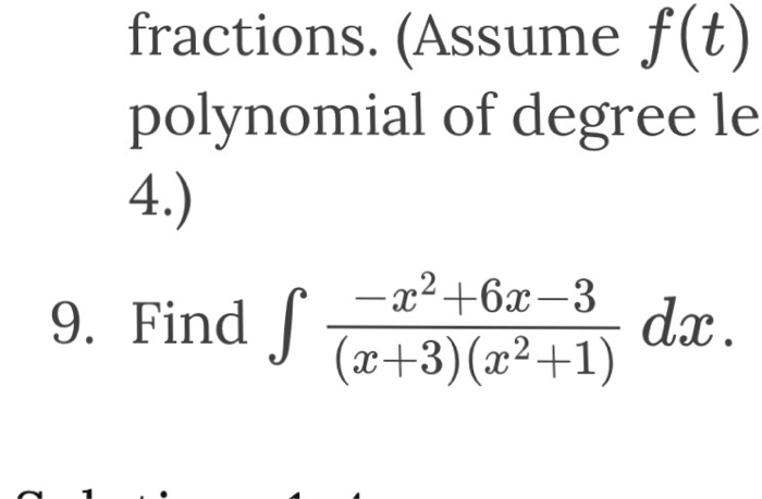 Solved fractions. (Assume f (t) polynomial of degree le 4.) | Chegg.com
