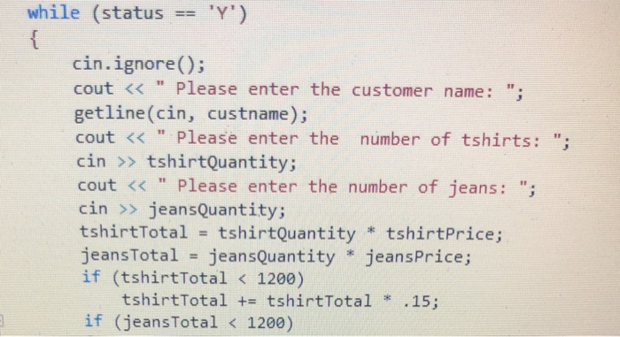 Solved while (status ='Y') cin.ignore); cout