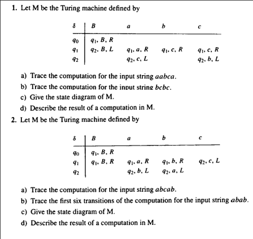 Solved 1. Let M be the Turing machine defined by a) Trace | Chegg.com