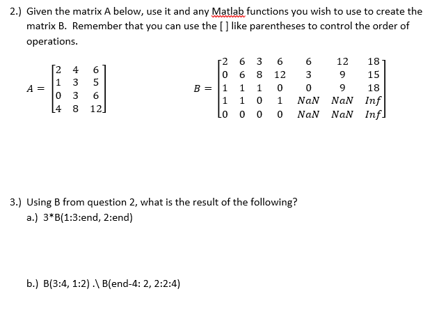 Solved 2.) Given the matrix A below, use it and any Matlab | Chegg.com