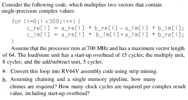 Solved Consider the following code, which multiplies two | Chegg.com