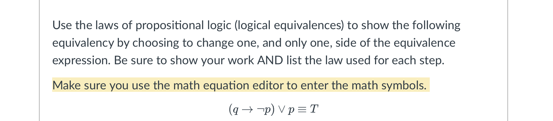 Solved Use The Laws Of Propositional Logic Logical