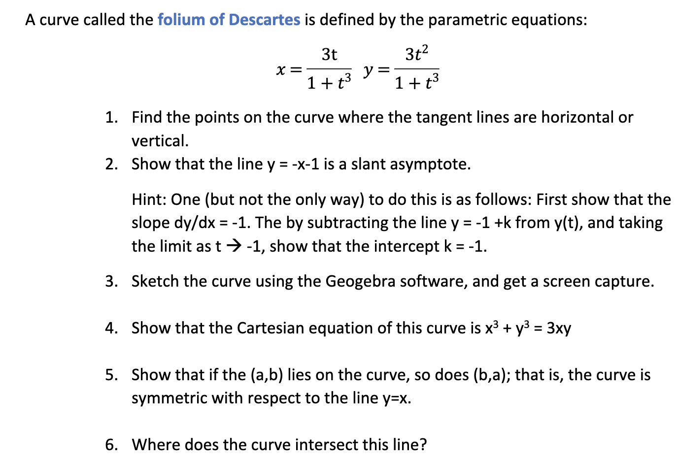Solved A curve called the folium of Descartes is defined by | Chegg.com