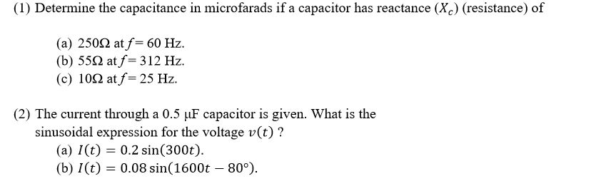 Solved (1) Determine the capacitance in microfarads if a | Chegg.com