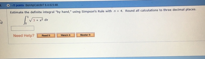 Solved Estimate the definite integral "by hand" using | Chegg.com