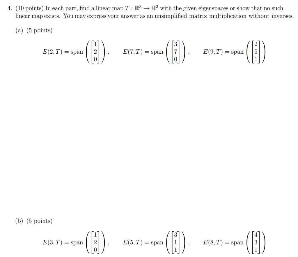 Solved 4. (10 points) In each part, find a linear map T: R3 | Chegg.com