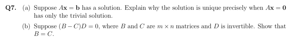 Solved Q7. (a) Suppose Ax = b has a solution. Explain why | Chegg.com
