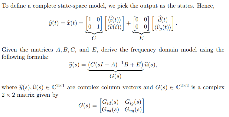 To define a complete state-space model, we pick the | Chegg.com