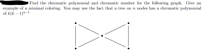 Solved Find the chromatic polynomial and chromatic number | Chegg.com