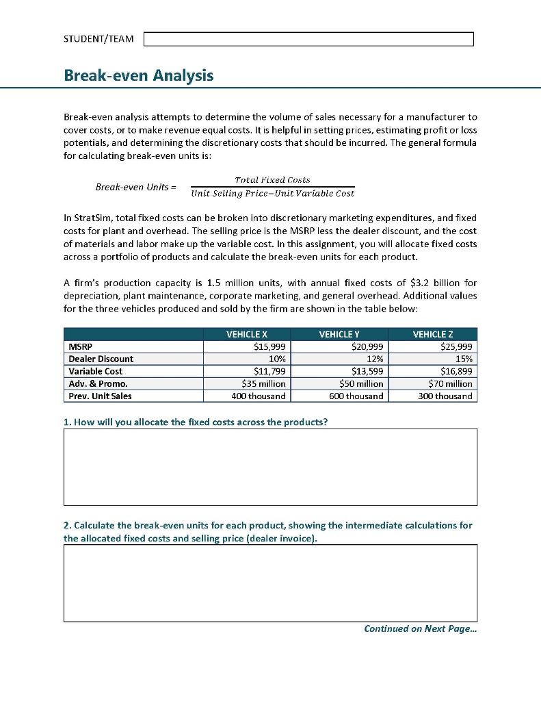 Solved STUDENT/TEAM Break-even Analysis Break-even analysis | Chegg.com