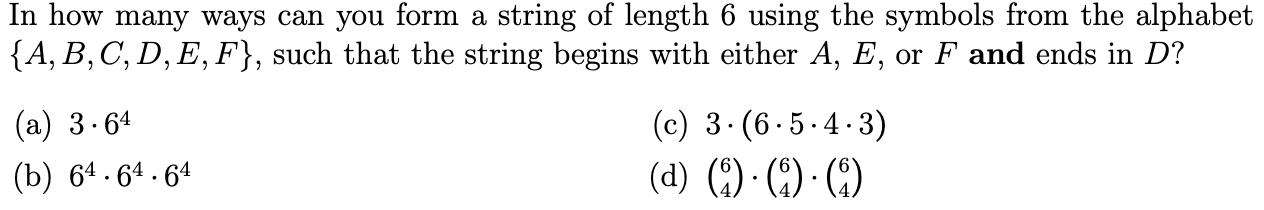 Solved In how many ways can you form a string of length 6 | Chegg.com