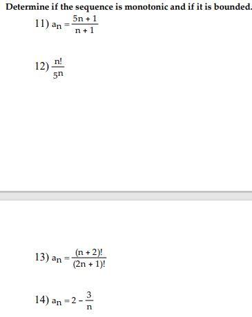 Solved Determine if the sequence is monotonic and if it is | Chegg.com