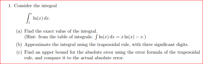 Solved 1. Consider the integral ∫1eln(x)dx. (a) Find the | Chegg.com
