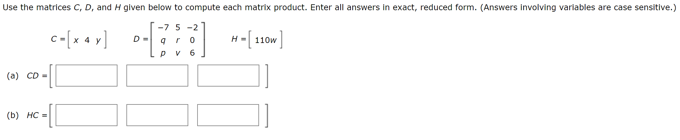 Solved Jse the matrices C,D, and H given below to compute | Chegg.com