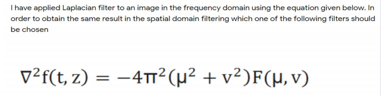 I have applied Laplacian filter to an image in the | Chegg.com
