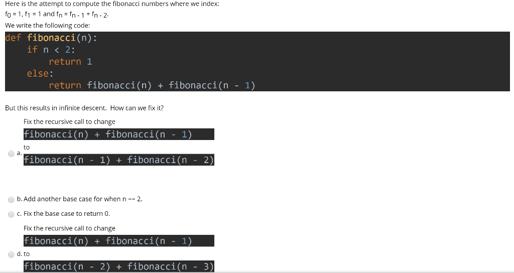 Solved Here is the attempt to compute the fibonacci numbers | Chegg.com