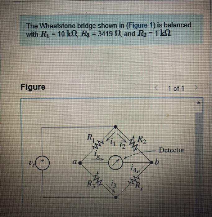 Solved The Wheatstone bridge shown in (Figure 1) is balanced | Chegg.com