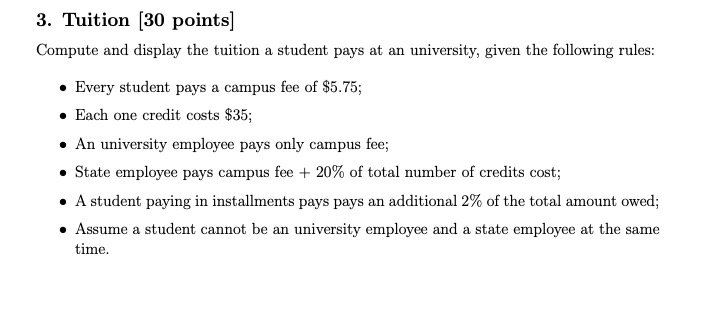 Solved 3. Tuition [30 points Compute and display the tuition | Chegg.com