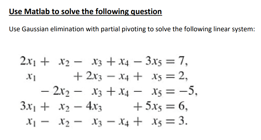 Solved Use Matlab to solve the following question Use | Chegg.com