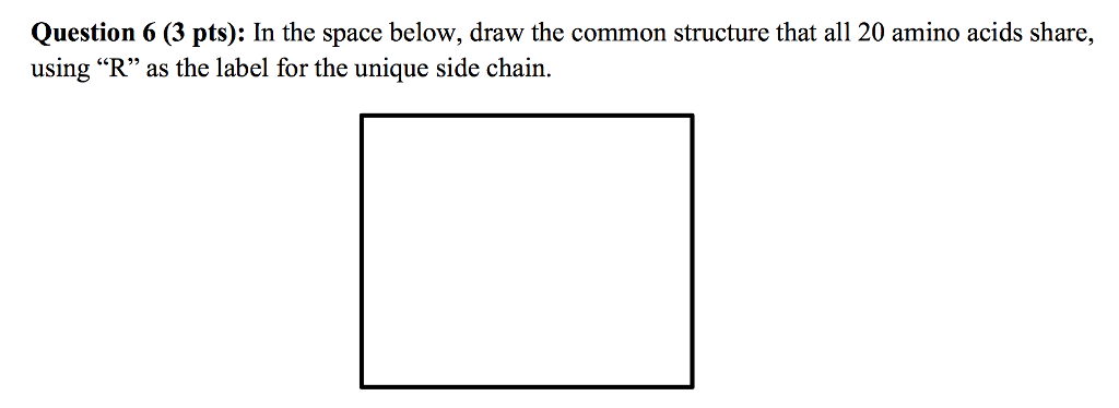 Solved Question 6 (3 pts): In the space below, draw the | Chegg.com Solved Question 6 (3 pts): In the space below, draw the | Chegg.com