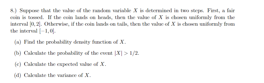 Solved 8.) Suppose that the value of the random variable X | Chegg.com