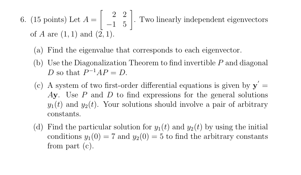 Solved (15 ﻿points) ﻿Let A=[22-15]. ﻿Two linearly | Chegg.com