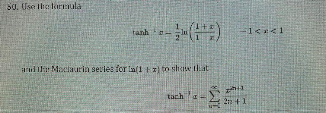 Solved 50. Use the formula 1 + 1 tanh -1 A In -1