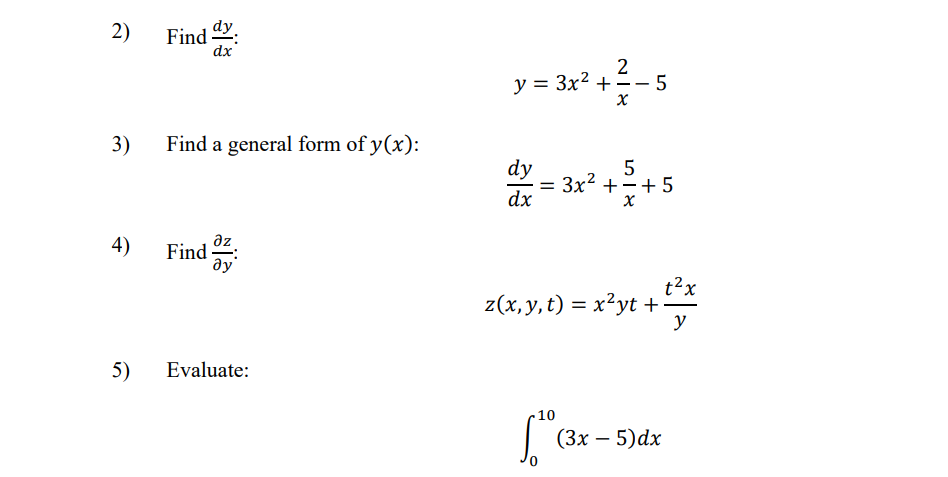 Solved 2) Find dxdy : y=3x2+x2−5 3) Find a general form of | Chegg.com