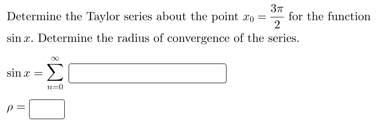 Solved Determine the Taylor series about the point x0=23π | Chegg.com