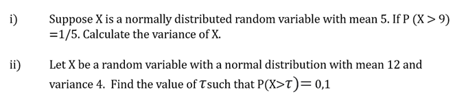 Solved Suppose X Is A Normally Distributed Random Variable 8489