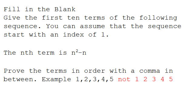 Solved Fill in the Blank Give the first ten terms of the | Chegg.com