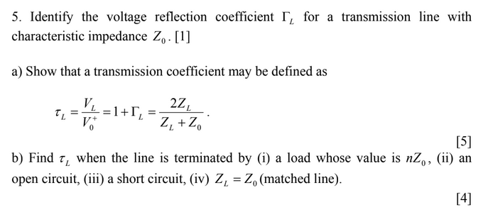 Solved 5. Identify the voltage reflection coefficient ΓL for | Chegg.com