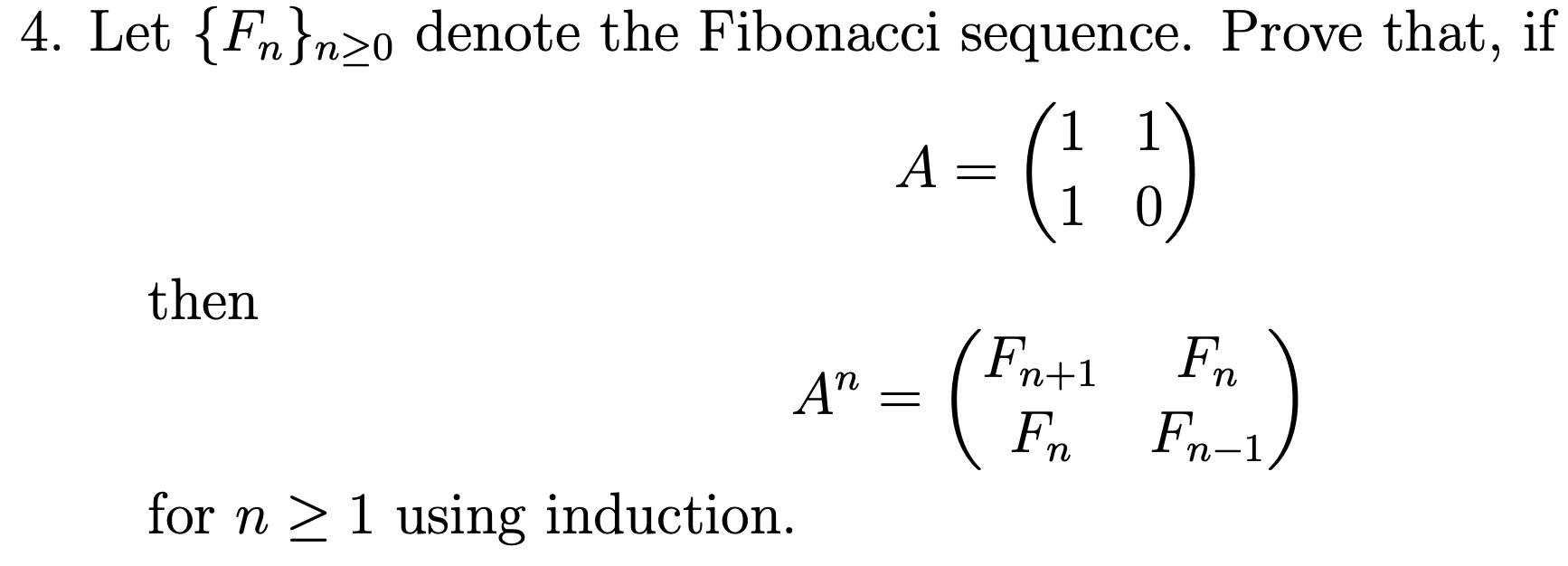 Solved 4. Let {Fn}nzo denote the Fibonacci sequence. Prove | Chegg.com