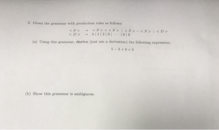 Solved 2. Given the grammar with production rules as follow | Chegg.com