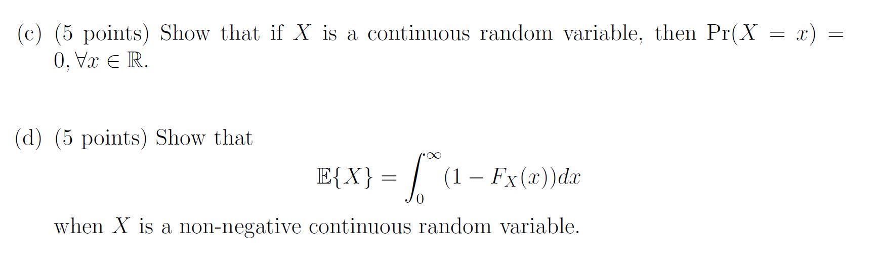 Solved = (c) (5 points) Show that if X is a continuous | Chegg.com