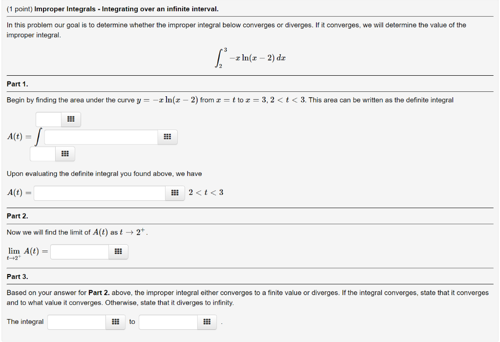 Solved (1 point) Improper Integrals - Integrating over an | Chegg.com