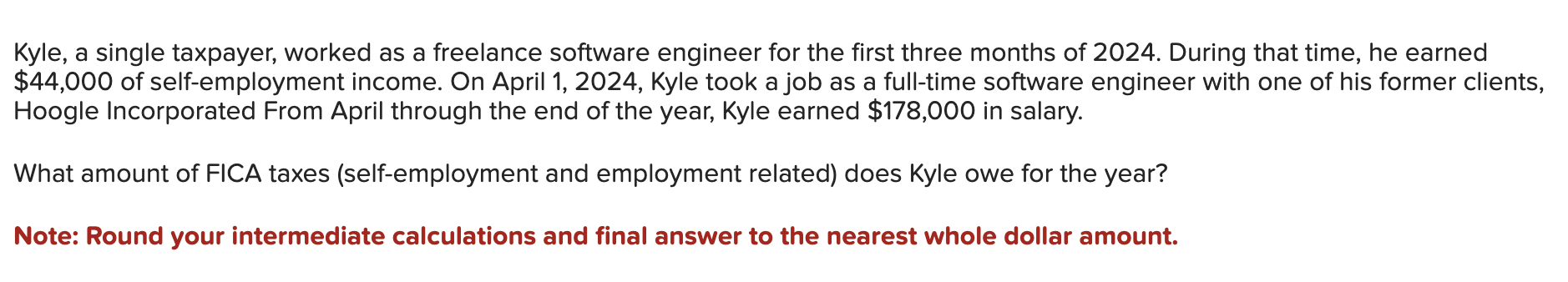 Solved Kyle, a single taxpayer, worked as a freelance | Chegg.com