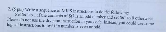 Solved Write a sequence of MIPS instructions to do the | Chegg.com