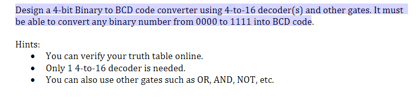 Solved Design a 4-bit Binary to BCD code converter using | Chegg.com