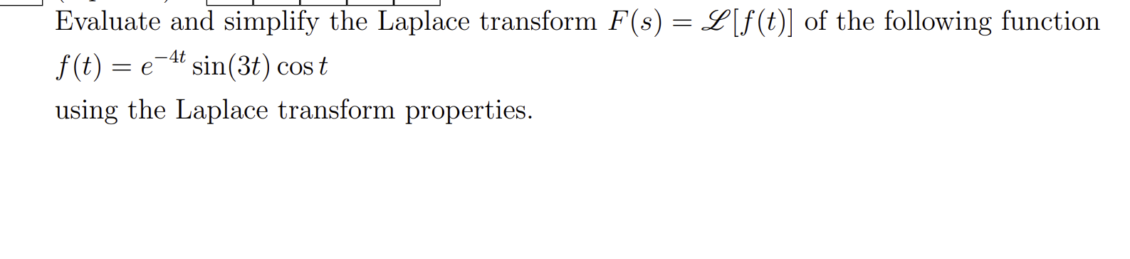 Solved Evaluate and simplify the Laplace transform | Chegg.com